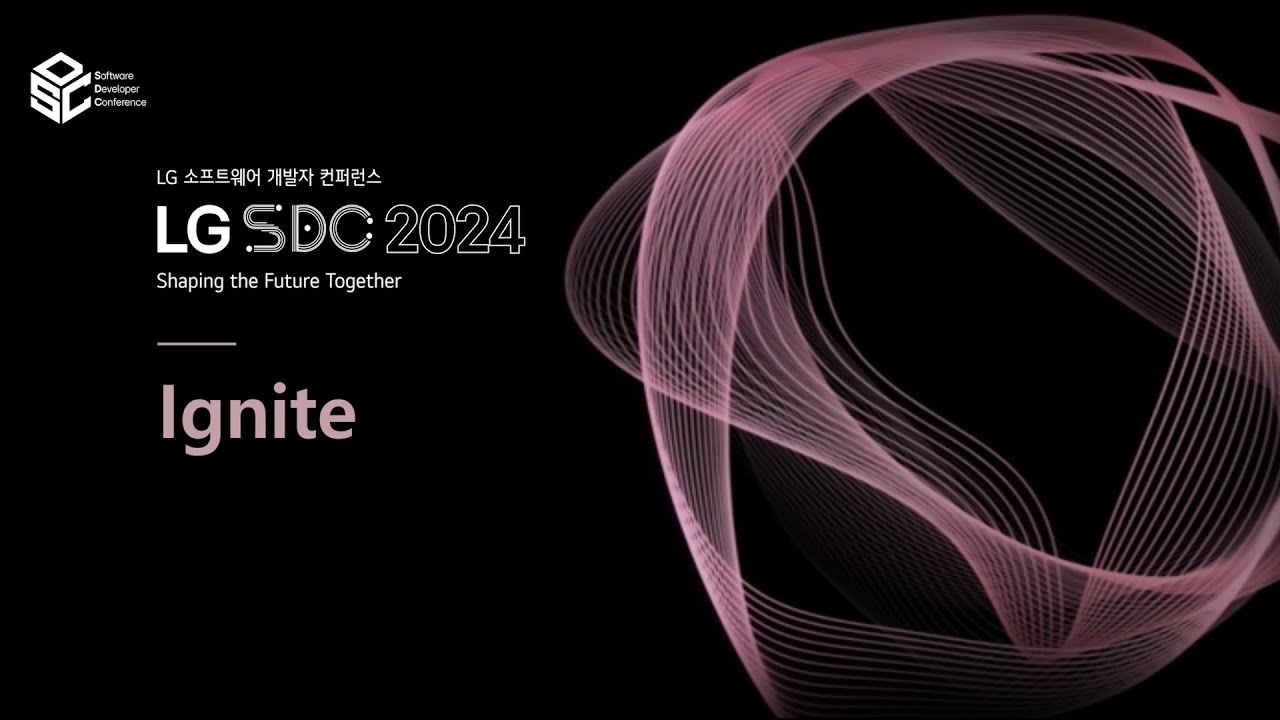 LG SDC 2024 DAY2 Ignite LG 2024 - YouTube