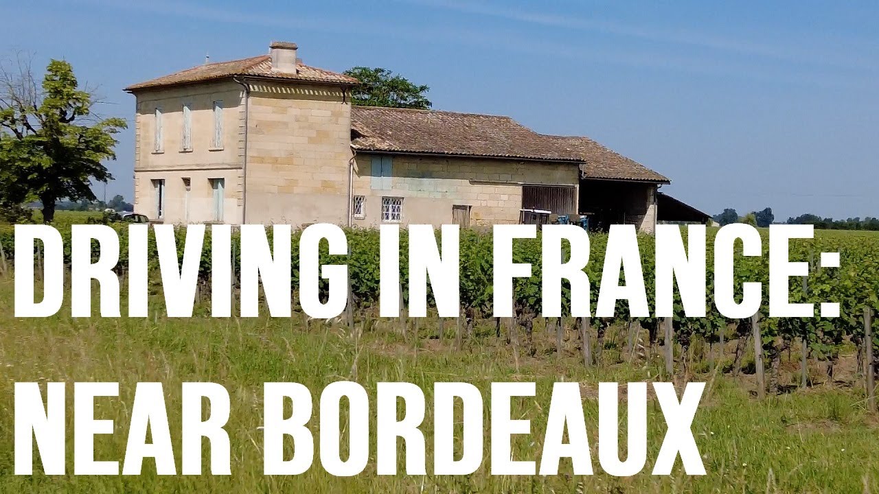 Driving In France: Countryside near Bordeaux - YouTube