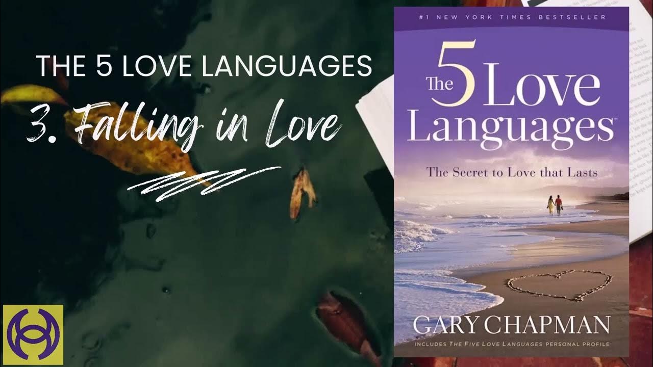 The 5 Love Languages Chapter 3 Falling In Love YouTube the-5-love-languages-chapter-3-falling-in-love-youtube