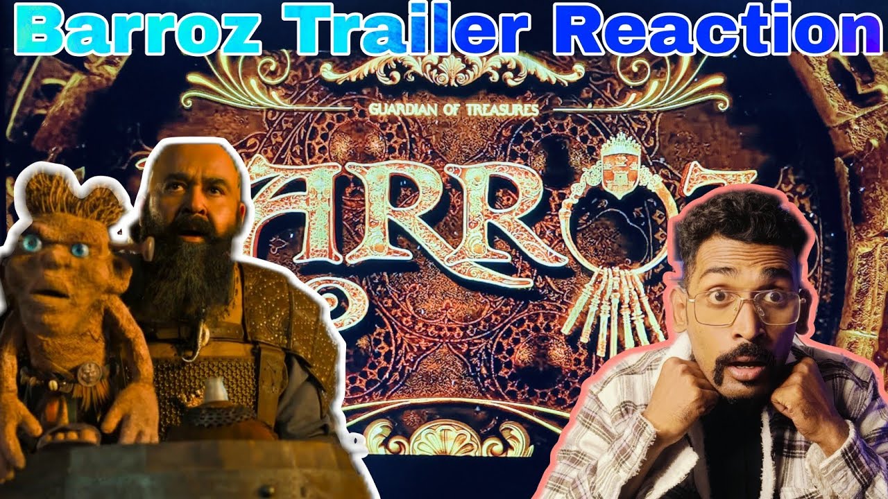 Barroz 3D trailer Reaction || Barroz 3D- Guardian of treasurer trailer ...