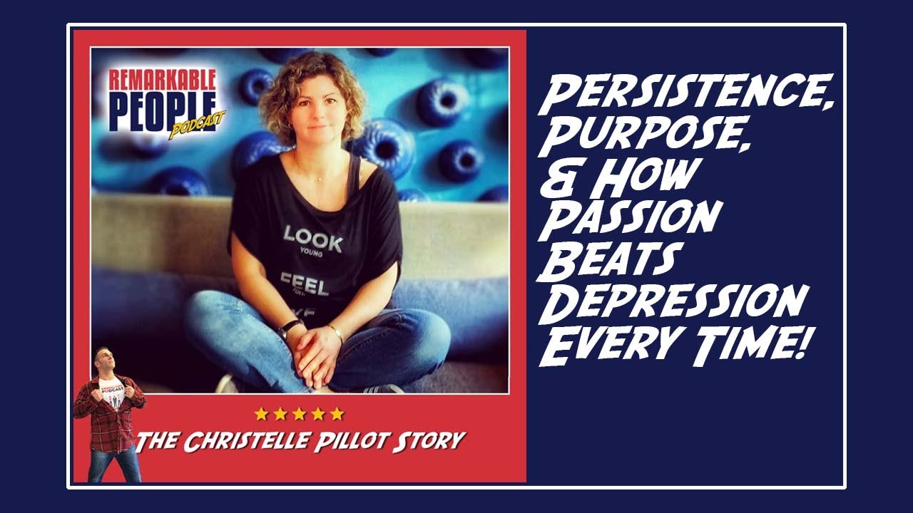 Christelle Pillot | Being Persistence, Finding Purpose, & How Passion ...