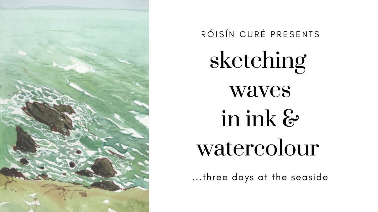 Sketching Waves In Ink And Watercolour...Three Days At The Seaside ...