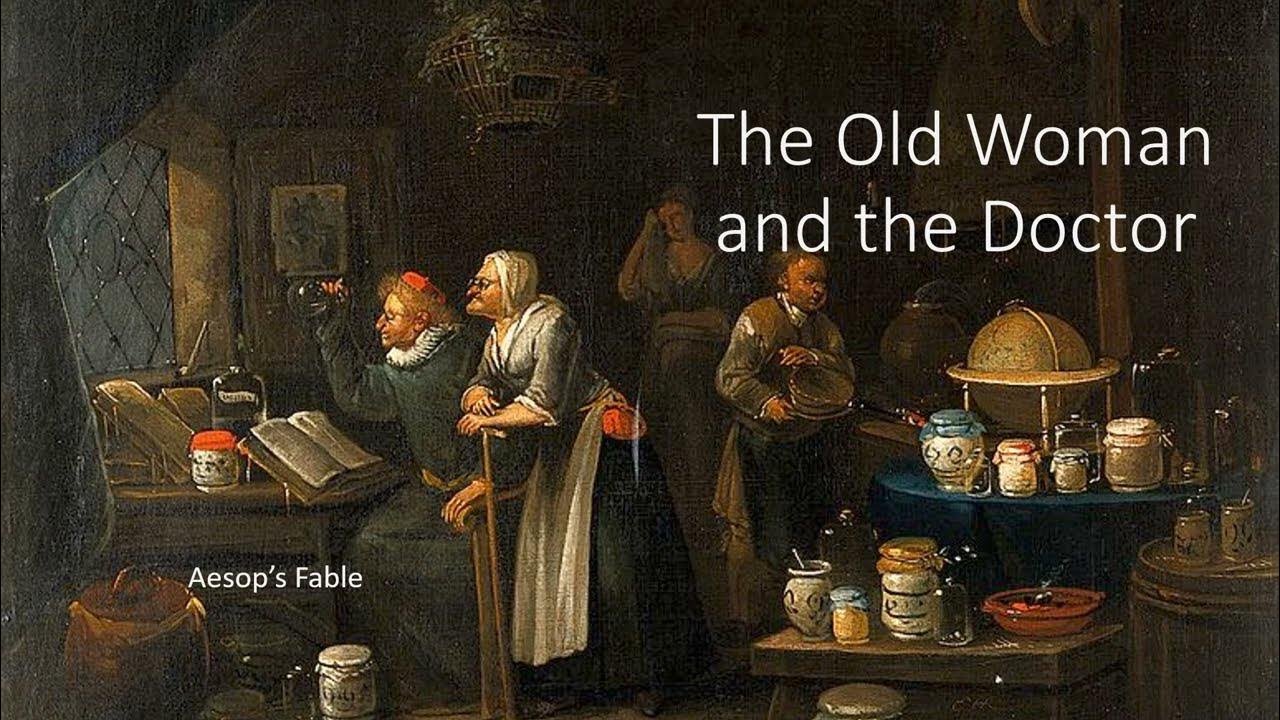 The Old Woman and the Doctor; Aesop's Fables - YouTube