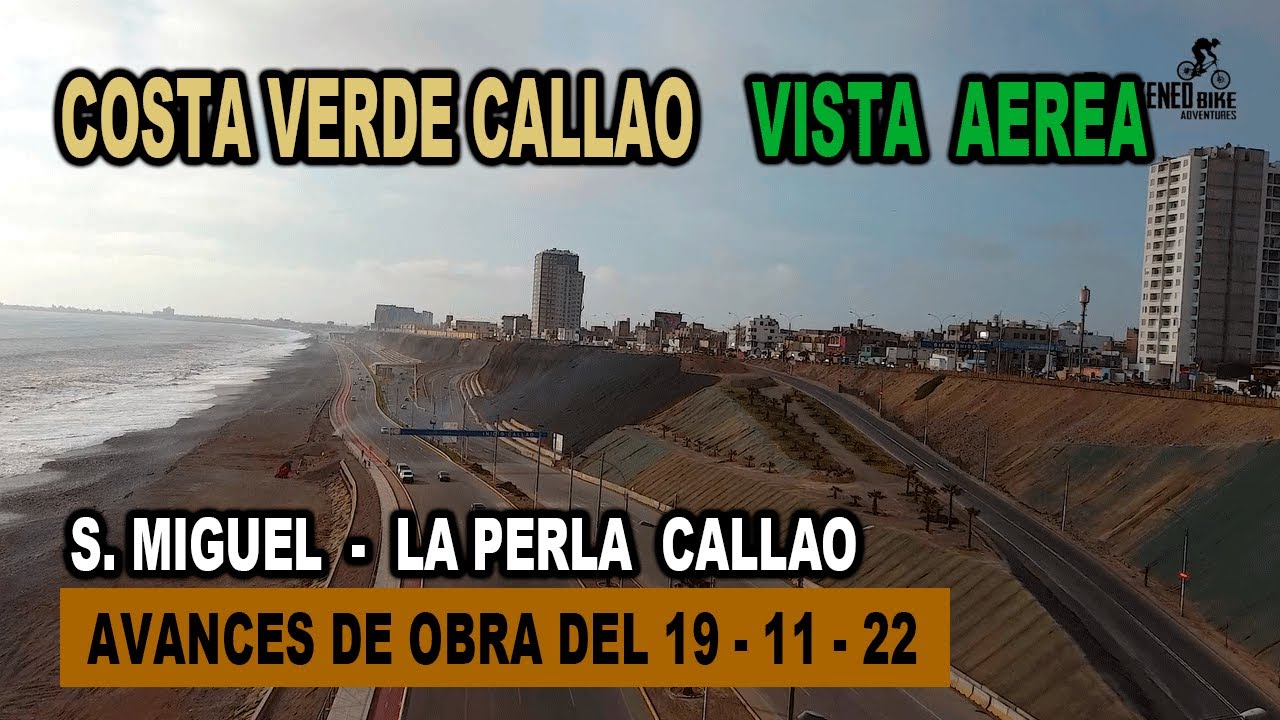 COSTA VERDE CALLAO - TOMA AEREA DE AVANCES DE OBRA LA PERLA CALLAO / 19 ...