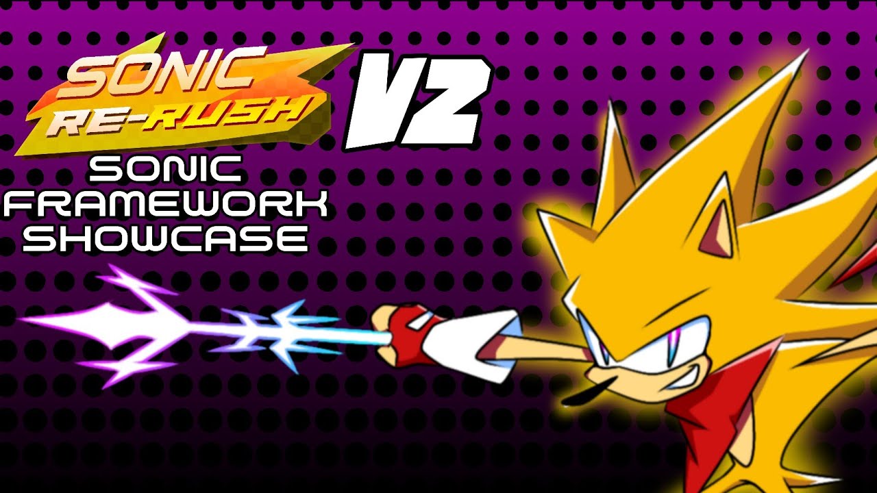 Rerush V2 Sonic Framework Showcase - YouTube