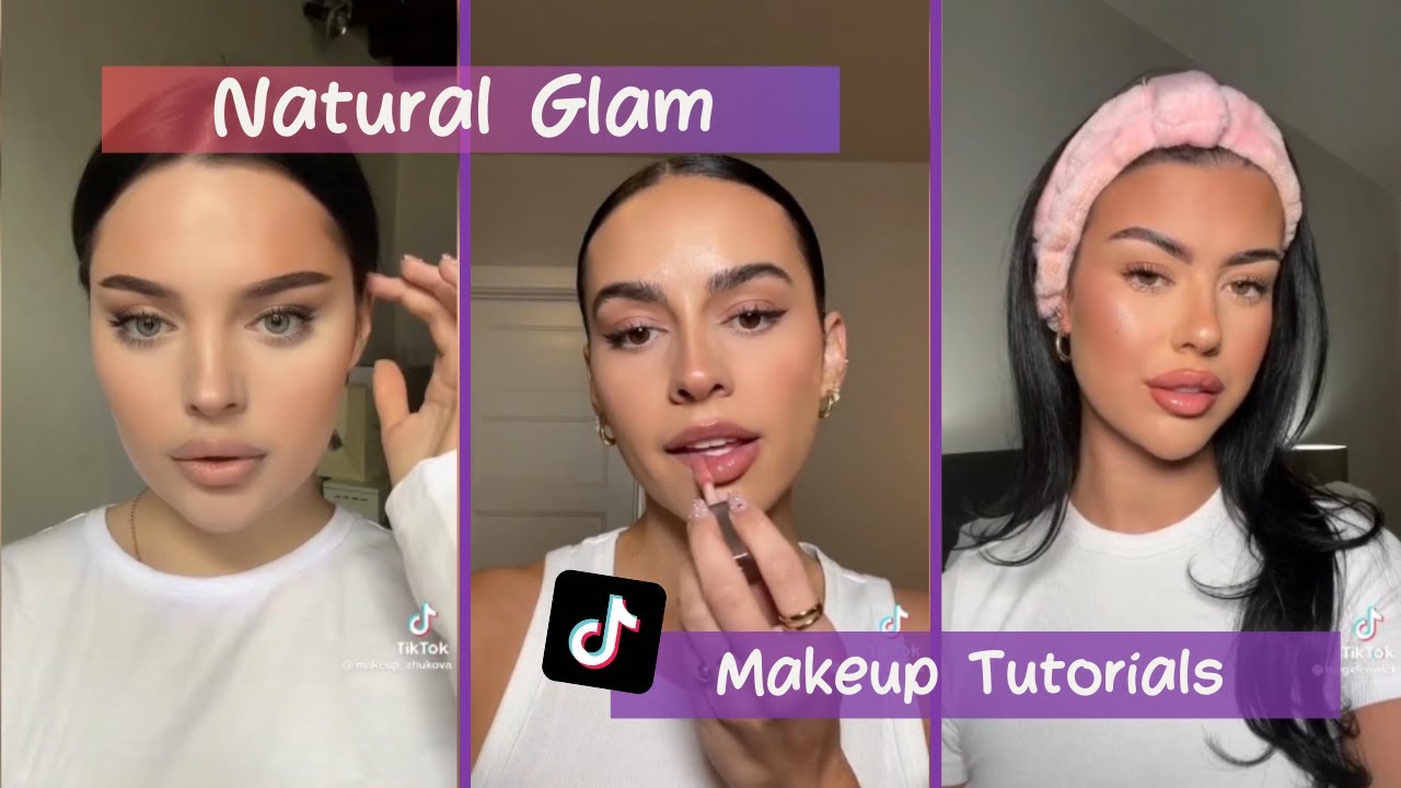 Natural Glam Makeup Tutorials from TikTok - YouTube
