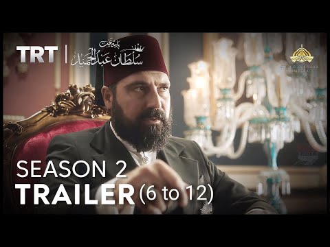 Payitaht Sultan Abdulhamid Urdu | Season 2 | Episode 6 to 12 /  Episode 62 to 68 | Official Trailer