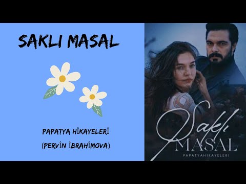 Saklı Masal - 3. Bölüm - Bebeğin Adı  |Papatya Hikayeleri - Pervin İbrahimova|