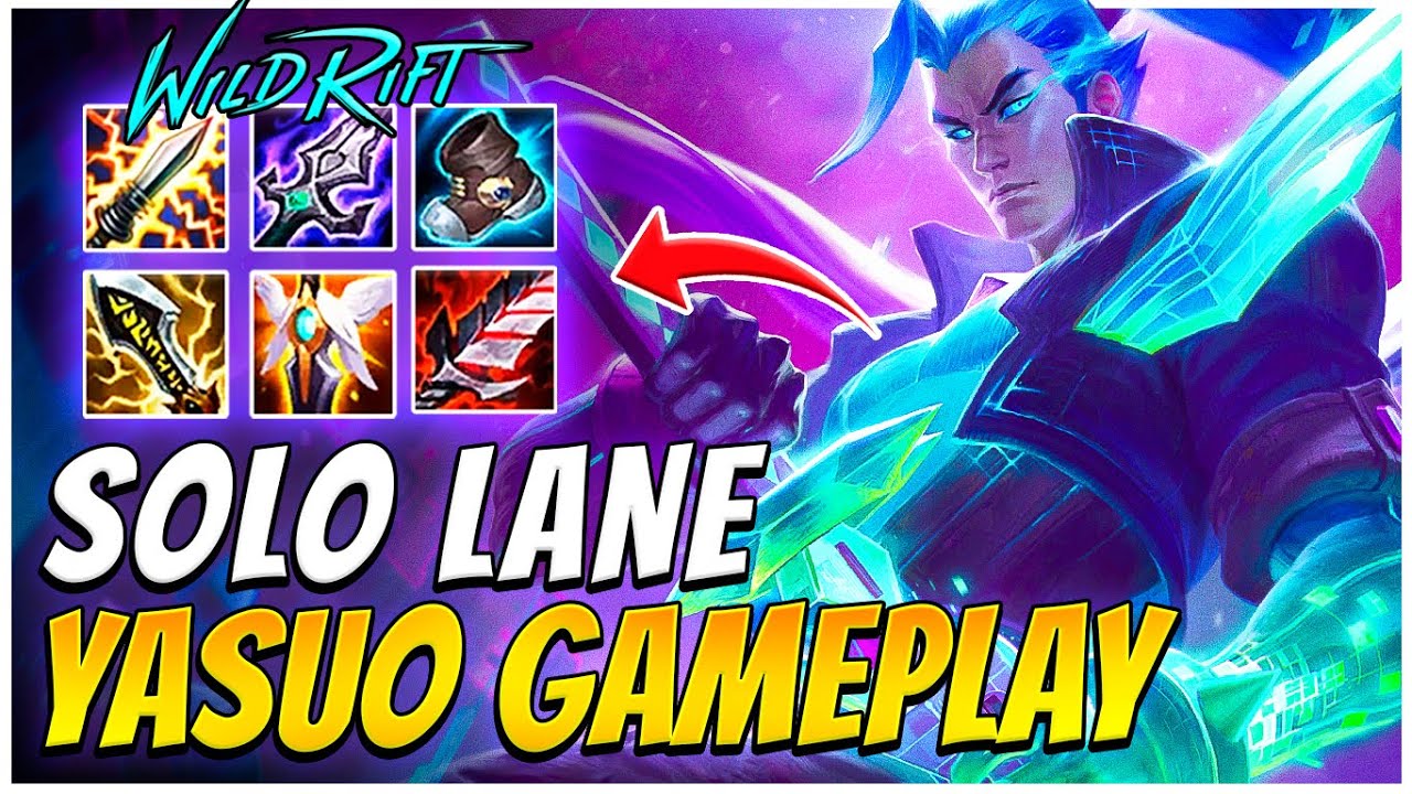 YASUO SOLO LANE GAMEPLAY, SKIN CHEFÃO! | WILD RIFT - YouTube