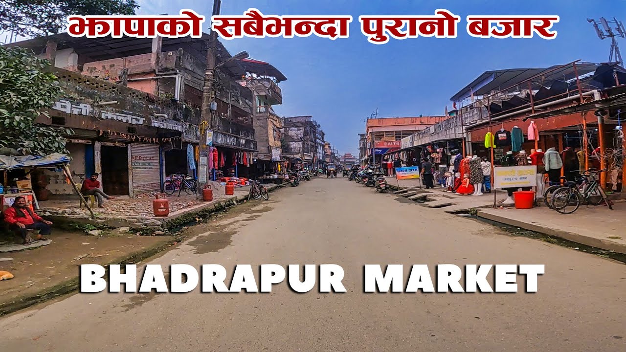 Exploring Bhadrapur Market: The Oldest Market in Jhapa, Nepal | India ...
