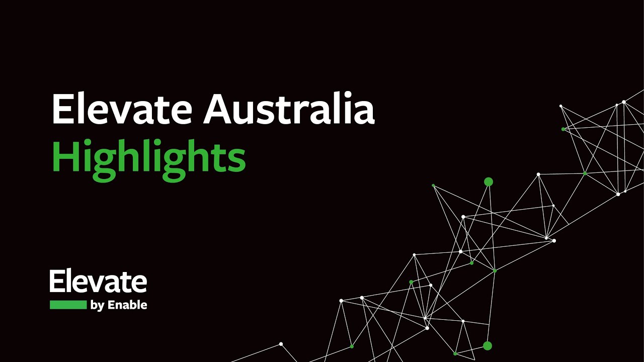 Enable Elevate Australia Highlights 2023 - YouTube