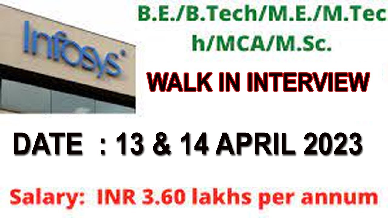 Infosys Walk-in Drive | B.E/B. Tech/Any Degree | Date: 13-14 April 2023 ...