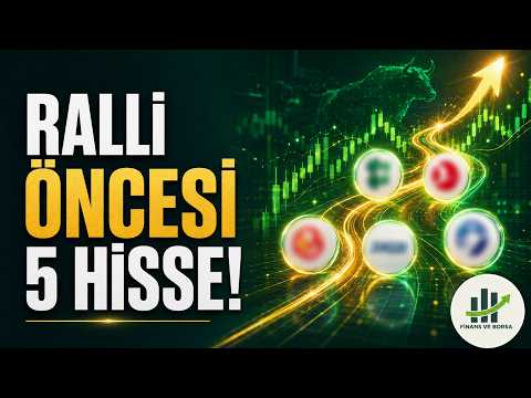 Borsa Yükselirken Kasanızda Olması Gereken 5 Hisse!