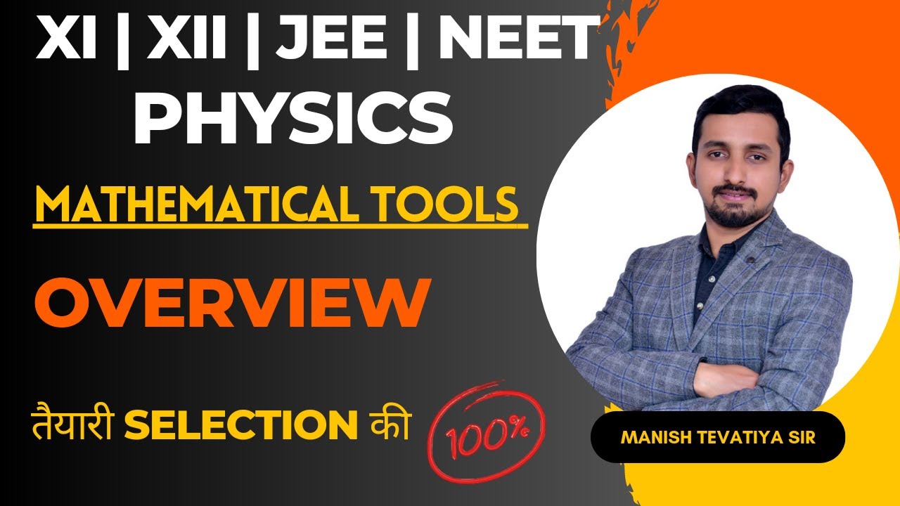 CLASS XI - MATHEMATICAL TOOLS - OVERVIEW - YouTube