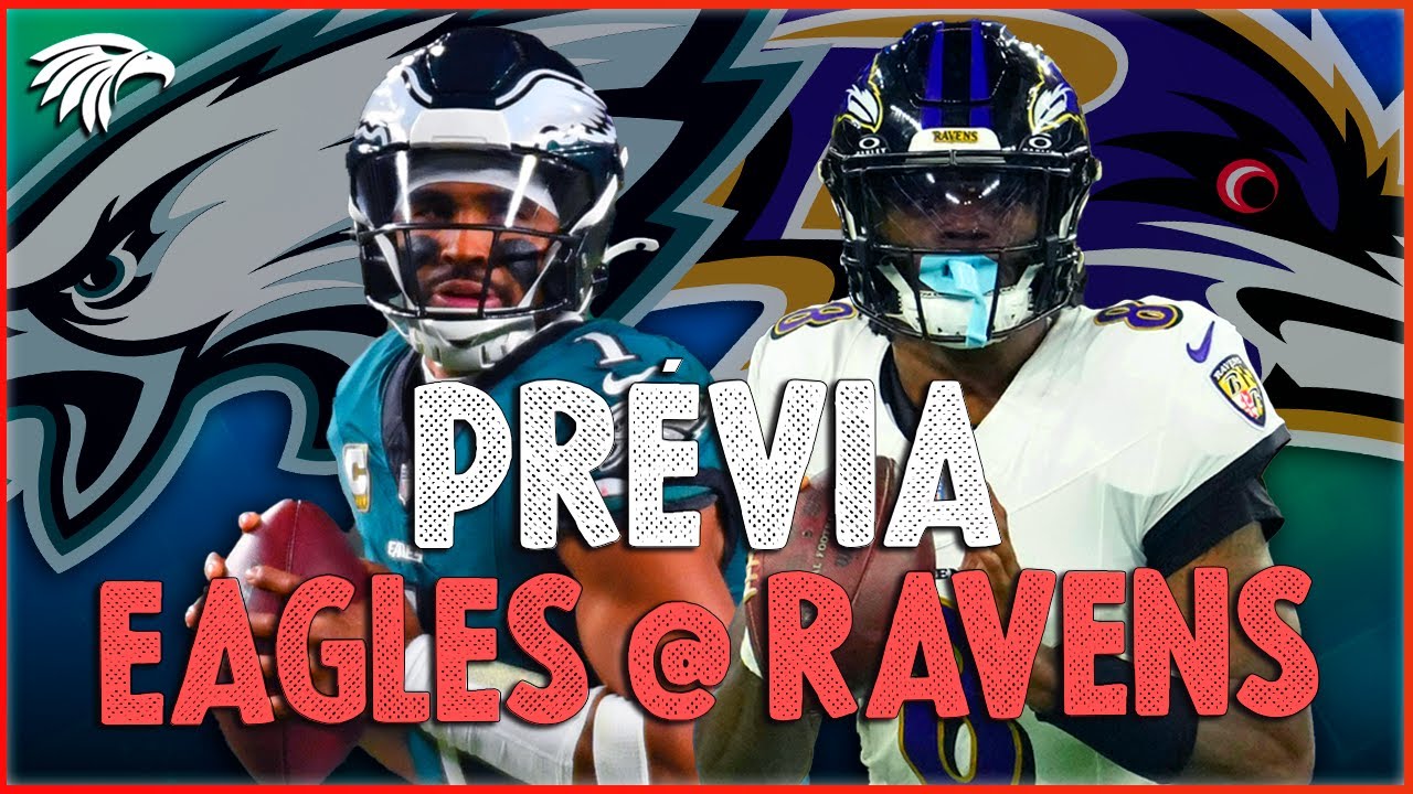 Philadelphia Eagles x Baltimore Ravens (PRÉVIA NFL 2024) - YouTube