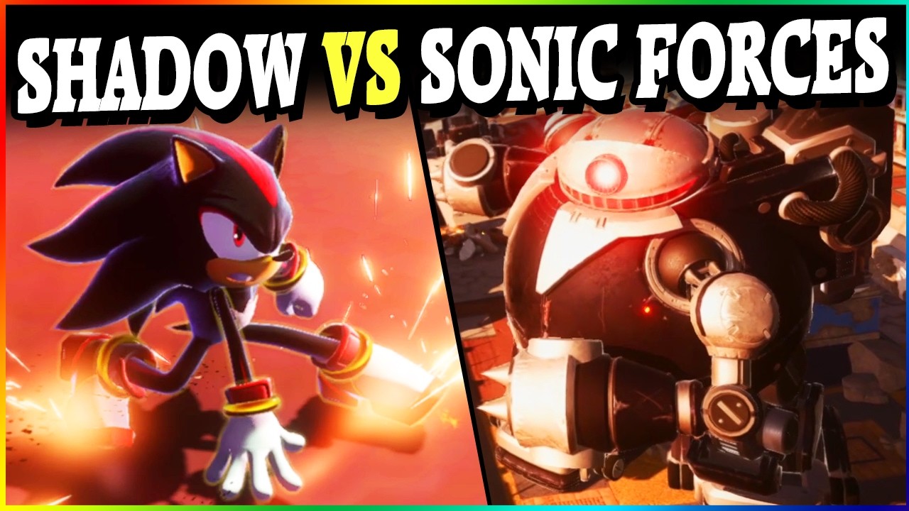 Shadow Vs Sonic Forces! - YouTube