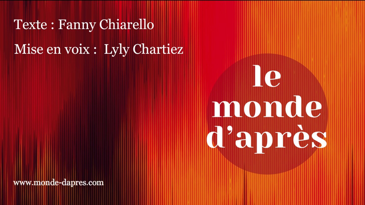 Le Monde d'Après de Fanny Chiarello lu par Lyly Chartier - Salon du ...