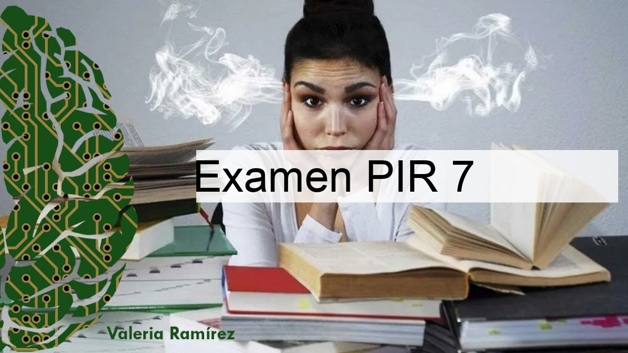 Dominar el examen PIR 7: estrategias y consejos clave para el éxito ...