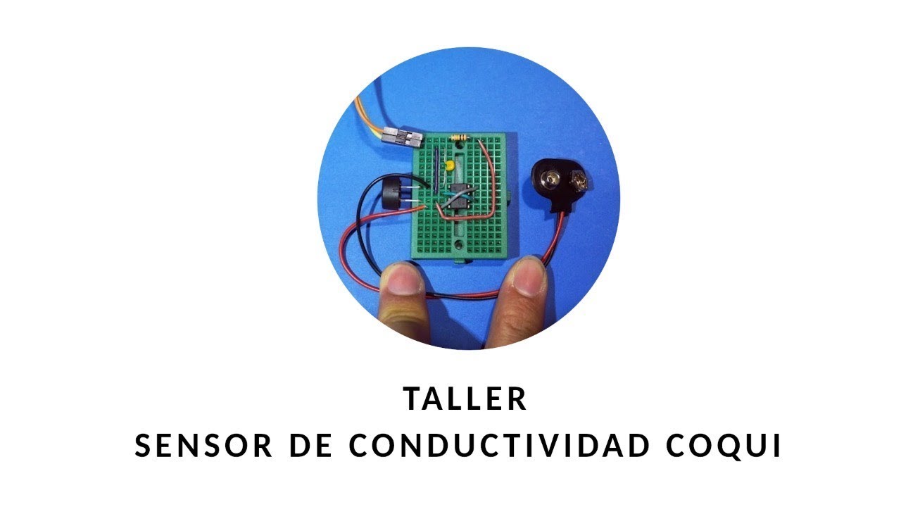 Hora Abierta de Autodefensa Medioambiental #3: Sensor de Conductividad ...