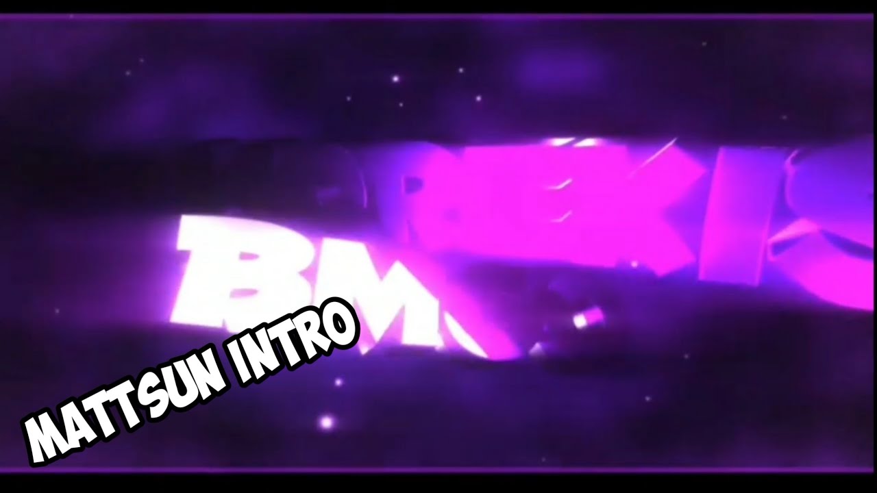 How to make intro mattsun - YouTube