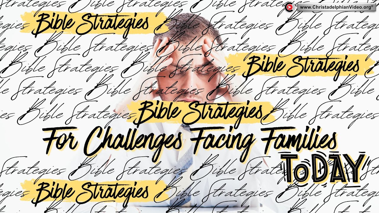 Bible Strategies for challenges facing families today. - YouTube