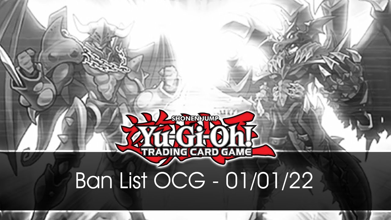 Ban List OCG - 01/01/22 - Bem, lá se vai o DPE da OCG - YouTube