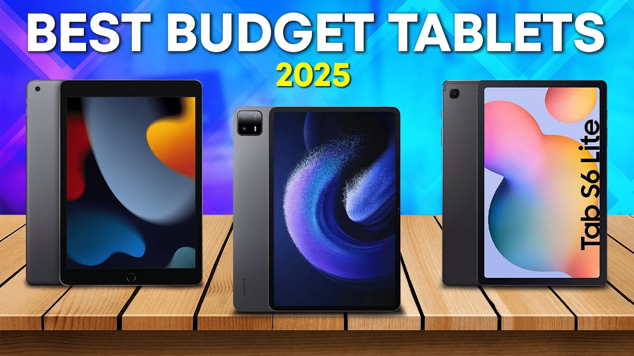 Best Budget Tablets 2025 – Amazing Value Under $300! - YouTube