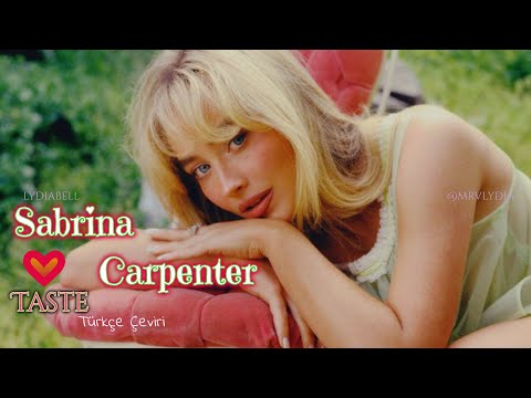 Sabrina Carpenter - Taste | Türkçe Çeviri
