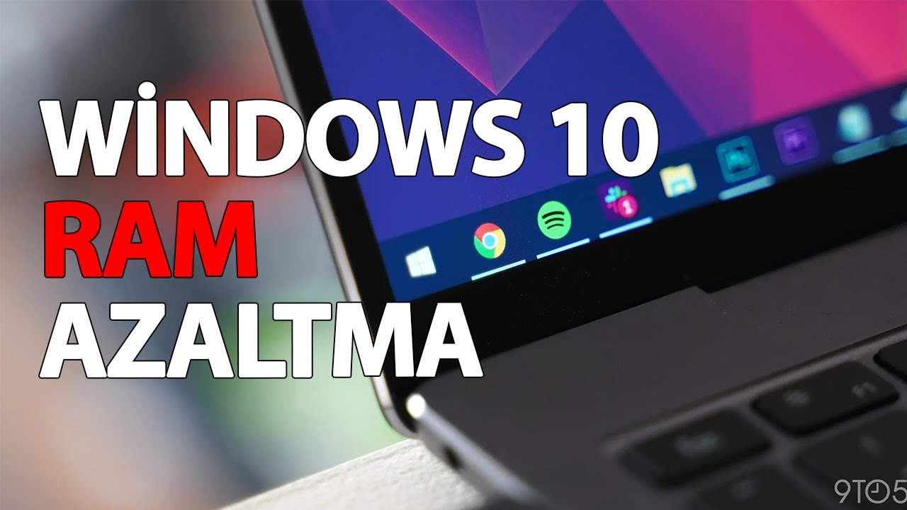 WİNDOWS 10 RAM KULLANIMI AZALTMA - YouTube