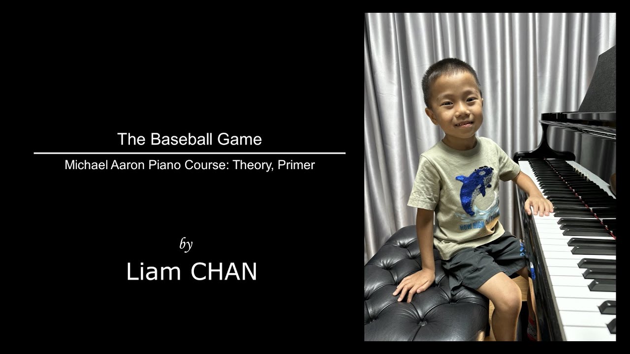 Michael Aaron Piano Course (Theory, Primer) - The Baseball Game | Liam Chan - YouTube