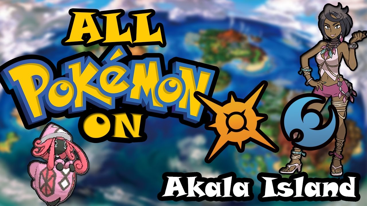 All Pokemon On Akala Island! (2nd Island) - YouTube