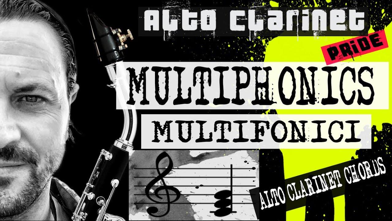 MULTIPHONICS CLARINET TECHNIQUE - Alto Clarinet Giovanni Sarnataro ...