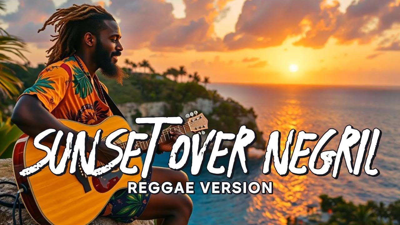 Sunset Over Negril - Reggae Version | Pewz Reggae Serenity - YouTube