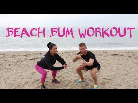 BEACH BUM WORKOUT