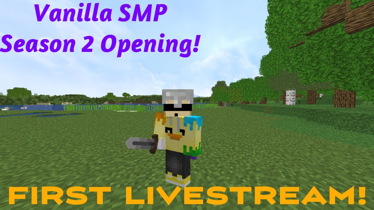 My First Stream! | Vanilla SMP Season 2 Opening! - YouTube