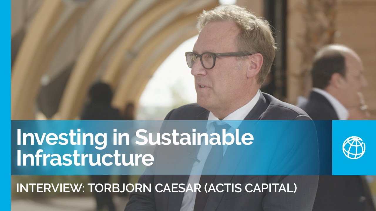 Investing in Sustainable Infrastructure: Conversation With Torbjorn Caesar, Actis Capital - YouTube