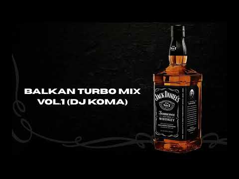 💥 BALKAN TURBO MIX VOL.1 (( DJ KOMA)) 💥