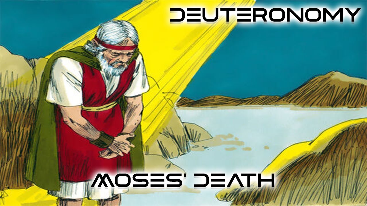 Deuteronomy "Moses' Death" - YouTube