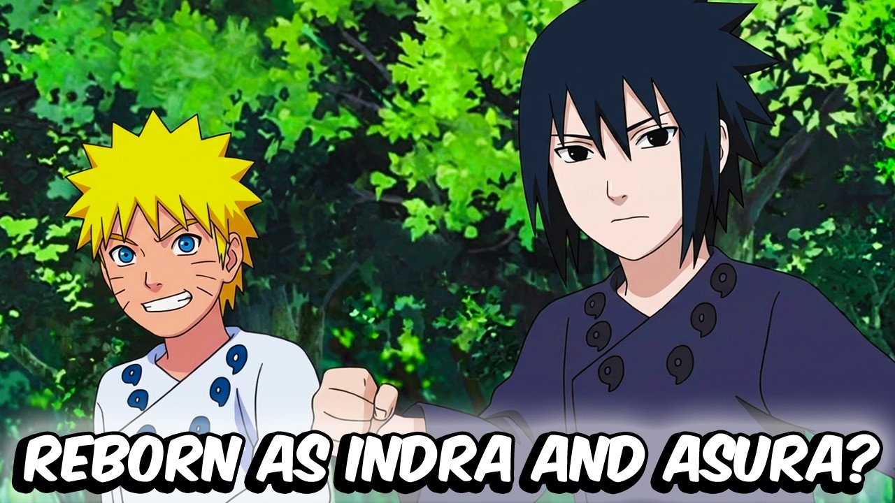 What If Naruto And Sasuke Were Reborn As Indra And Asura? - YouTube