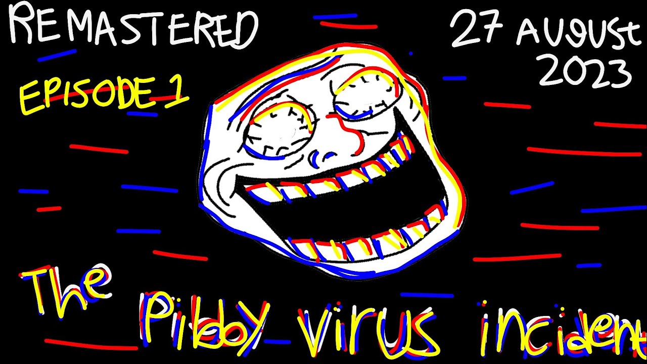 The Trollge: The Pibby Virus Incident - Episode 1 - Remastered - YouTube