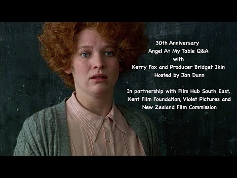 Angel at My Table 30th Anniversary Q&A with Kerry Fox and Bridget Ikin.