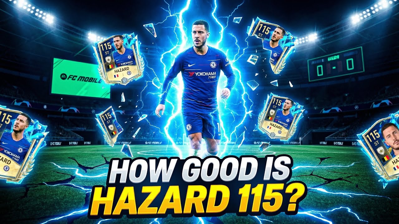 How Good Is Eden Hazard 115 OVR in FC Mobile? | INSANE Card Review ...