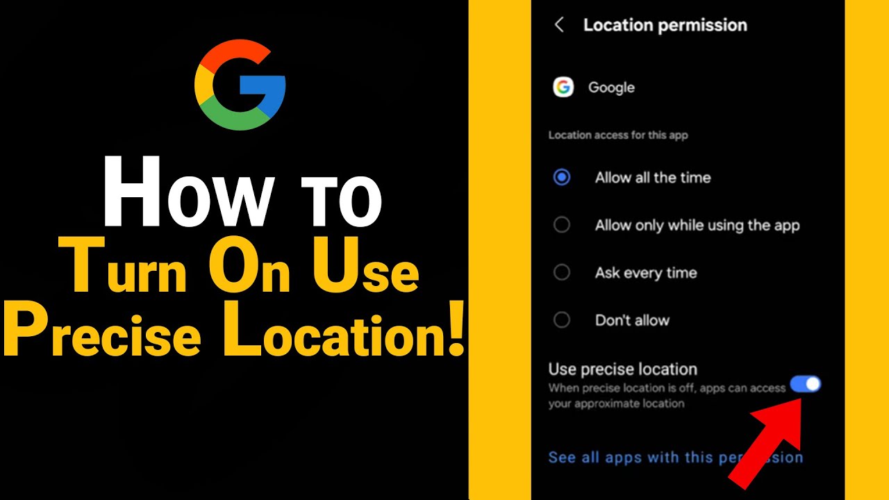 How to Turn On Use Precise Location on Google [NEW] - YouTube
