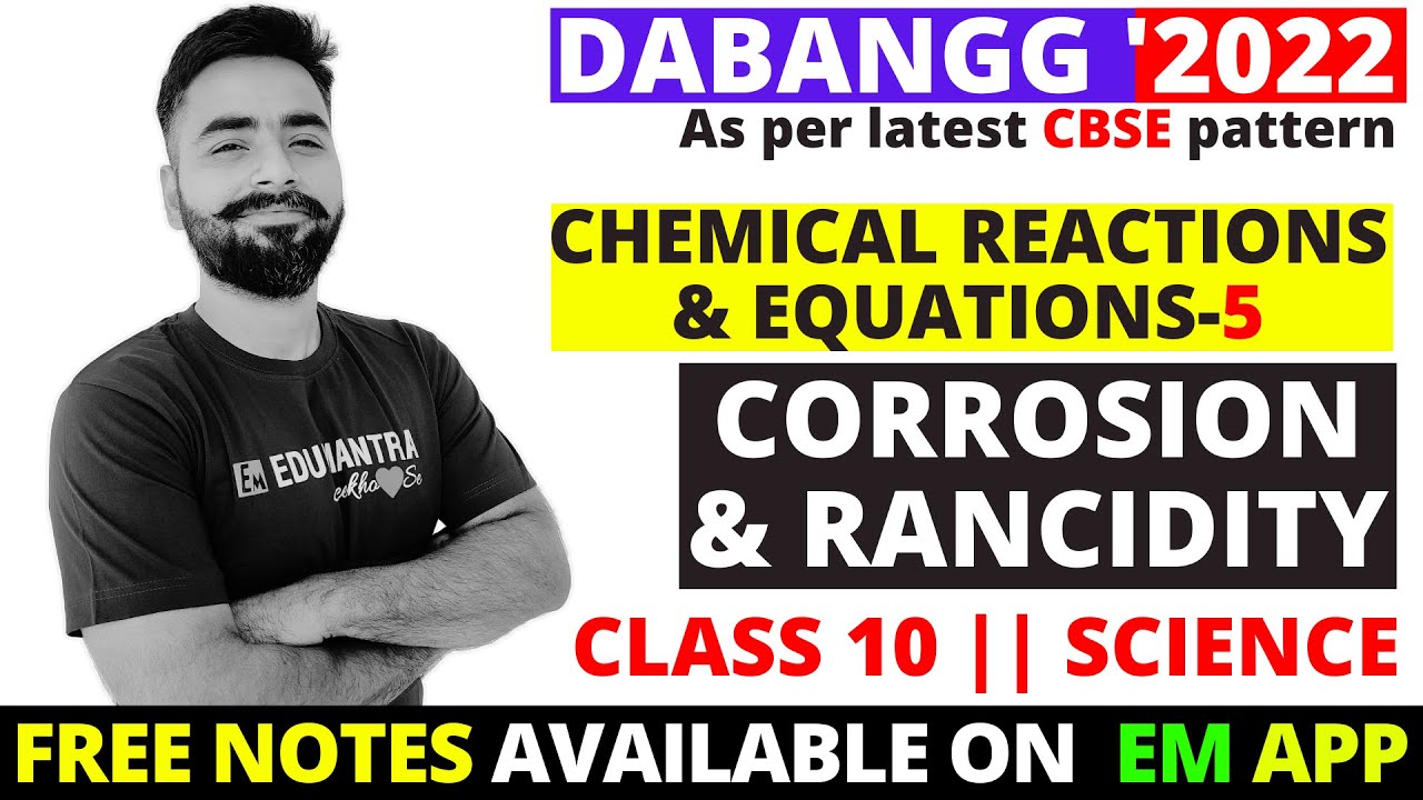 CORROSION & RANCIDITY || CLASS 10 CHEMISTRY CHAPTER 1 PART 5 ...
