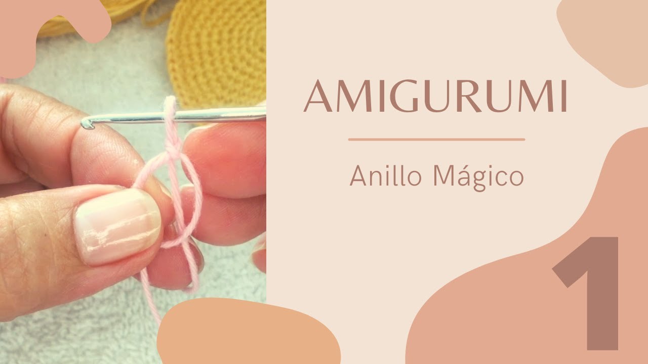 1. Anillo Mágico - Amigurumi Básico | 1. Magic Circle - Basic Amigurumi ...