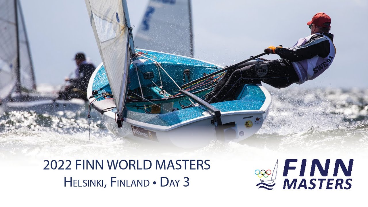 Highlights from Day 3 of the 2022 Finn World Masters in Helsinki - YouTube