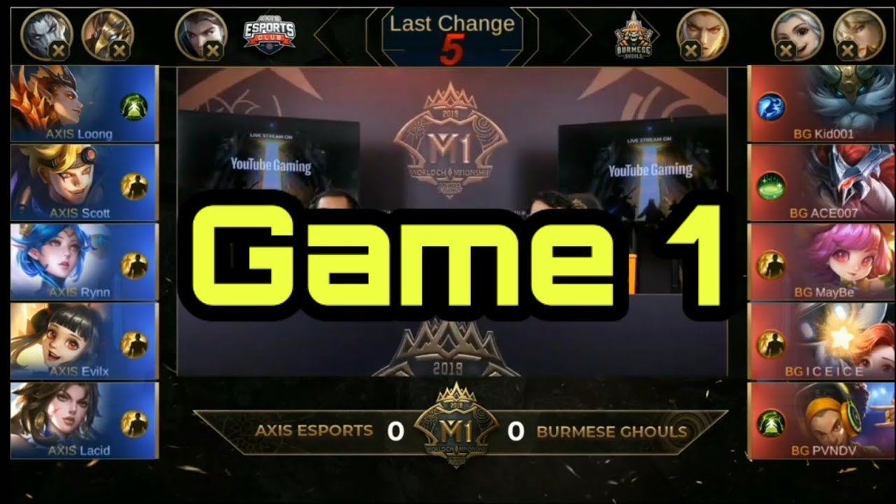 AXIS vs. BURMESE GHOULS | Game 1 | MLBB World Championship 2019 (M1 ...
