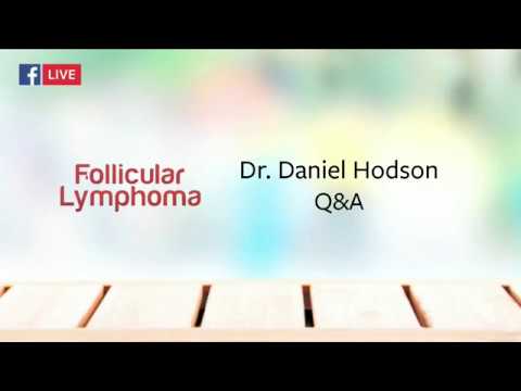 Dr Daniel Hodson - Live Q&A - Living with Follicular Lymphoma - YouTube