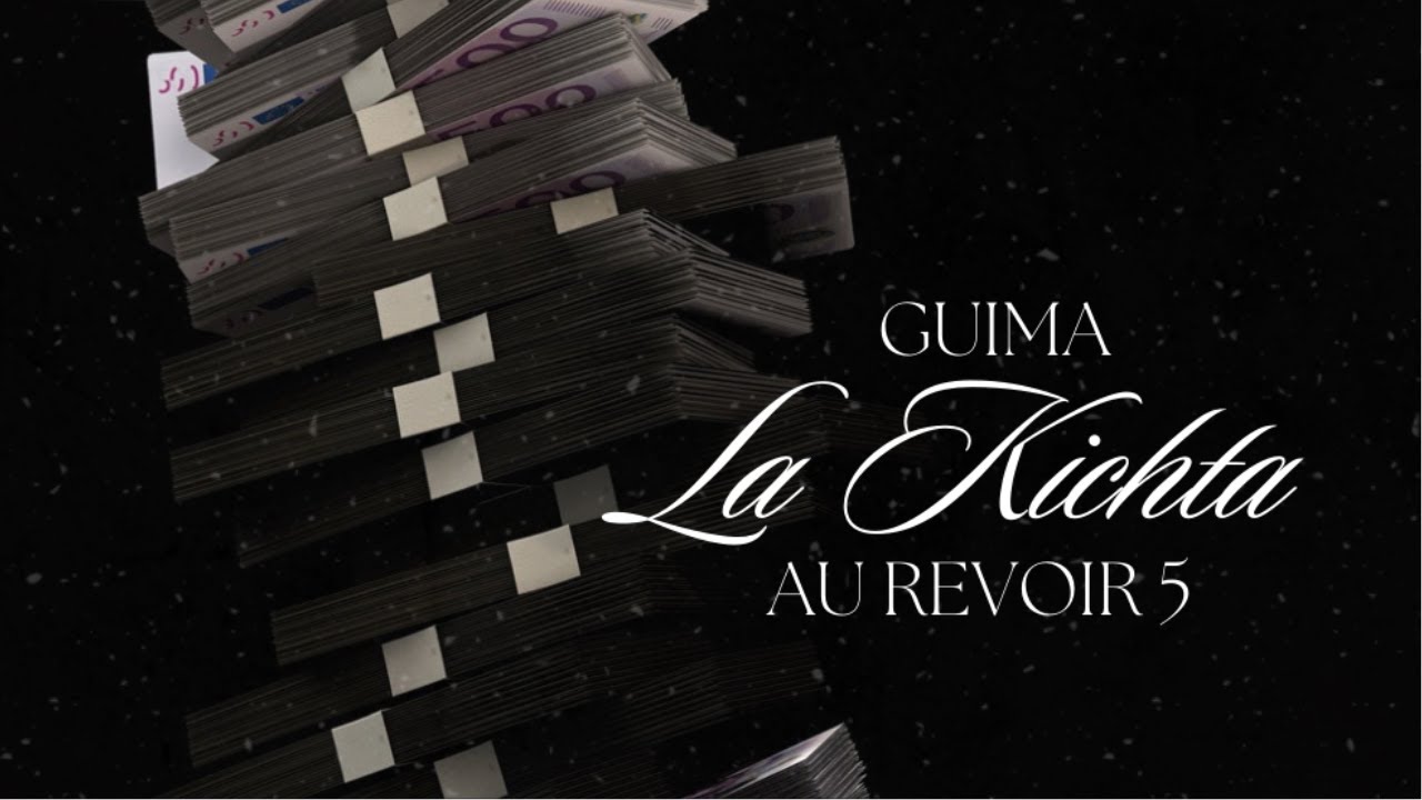 GUIMA ~ Au Revoir #5 (La Kichta) - YouTube