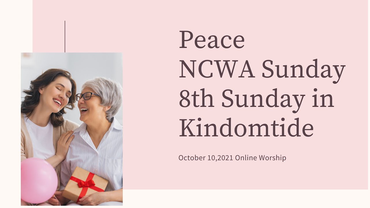 Peace, NCWA Sunday, 8th Sunday in Kingdomtide Sunday - YouTube